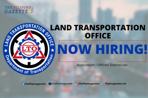 The Land Transportation Office (LTO) is Hiring! – The Filipino Gazette